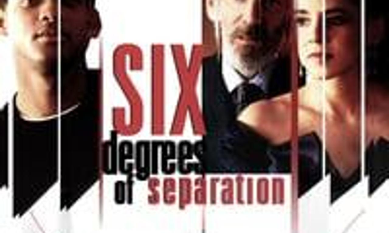 Six Degrees of Separation - Where to Watch and Stream Online ...