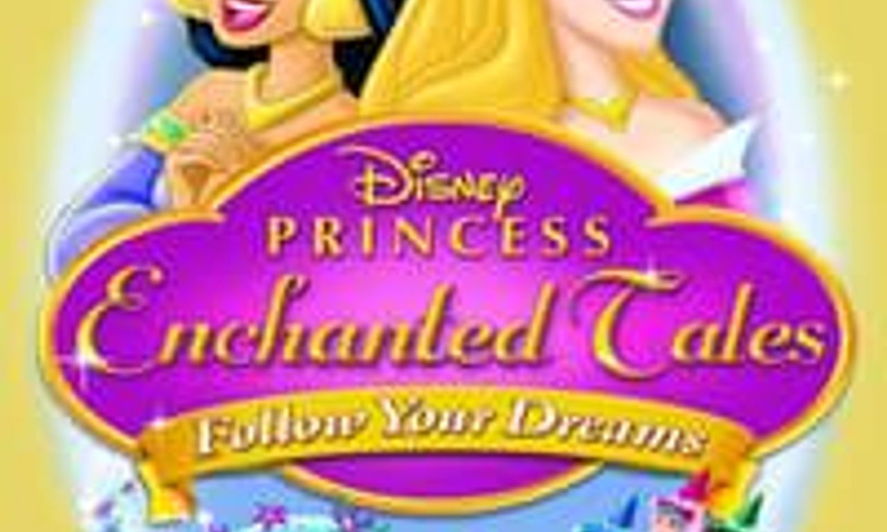 Disney Princess Enchanted Tales: Follow Your Dreams - Where to Watch ...