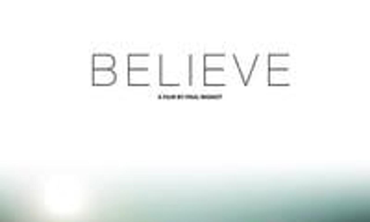Believe - Where to Watch and Stream Online – Entertainment.ie