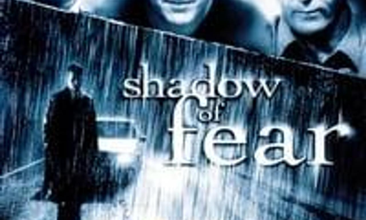 Shadow of Fear - Where to Watch and Stream Online – Entertainment.ie