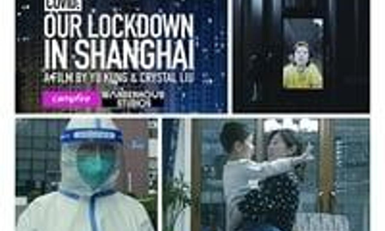COVID: Our Lockdown In Shanghai - Where to Watch and Stream Online – Entertainment.ie