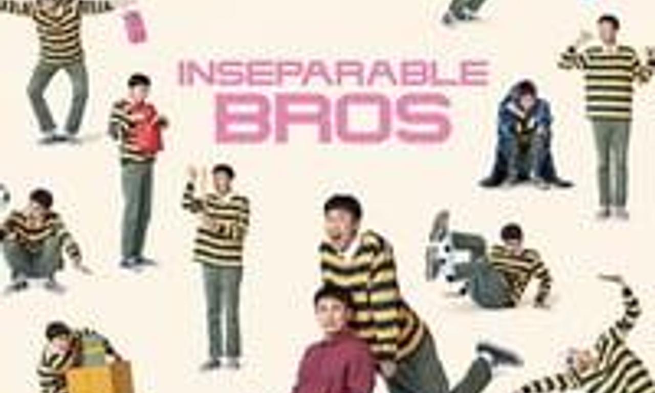 Inseparable Bros - Where to Watch and Stream Online – Entertainment.ie