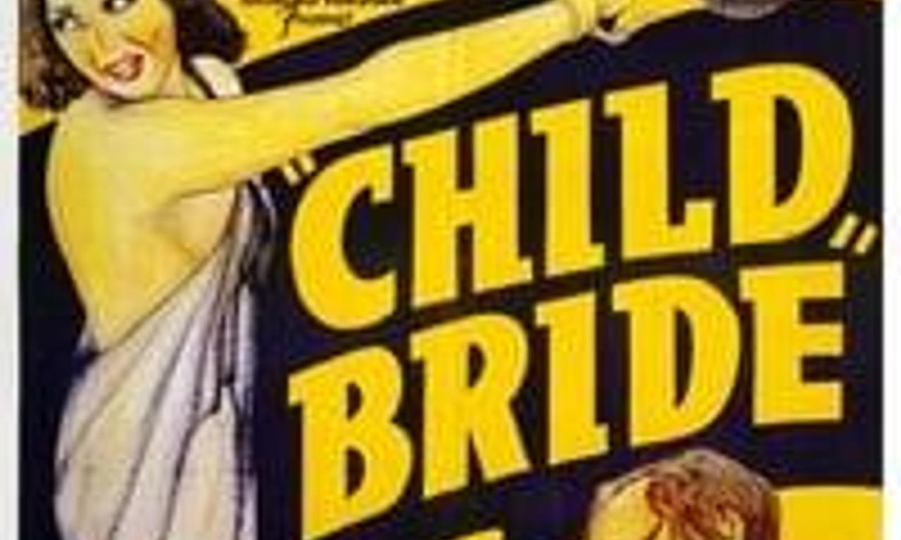 Child Bride - Where to Watch and Stream Online – Entertainment.ie