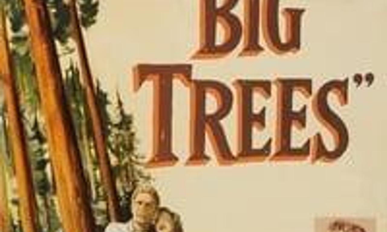 The Big Trees - Where to Watch and Stream Online – Entertainment.ie