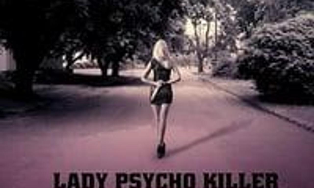 Lady Psycho Killer - Where to Watch and Stream Online – Entertainment.ie
