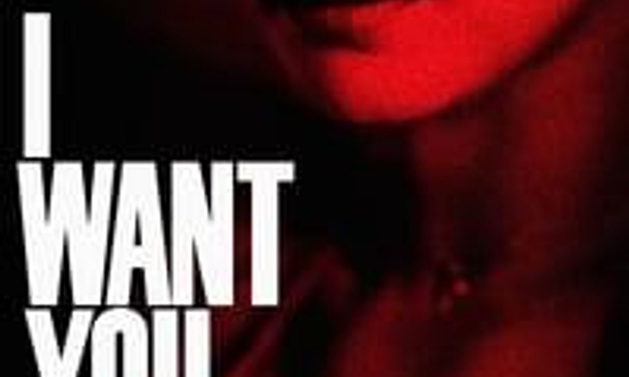I Want You - Where to Watch and Stream Online – Entertainment.ie