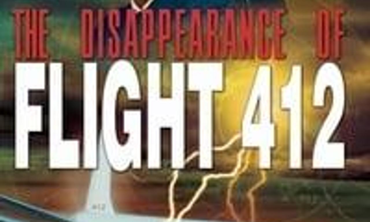 The Disappearance of Flight 412 - Where to Watch and Stream Online ...