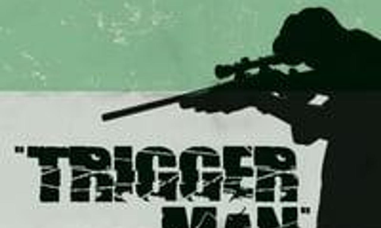 Trigger Man - Where to Watch and Stream Online – Entertainment.ie