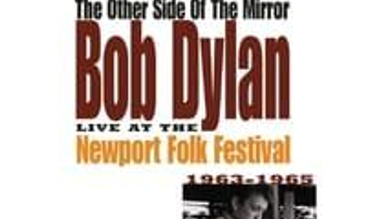 The Other Side of the Mirror: Bob Dylan Live at the Newport Folk ...