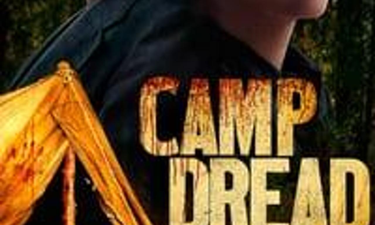 Camp Dread - Where to Watch and Stream Online – Entertainment.ie