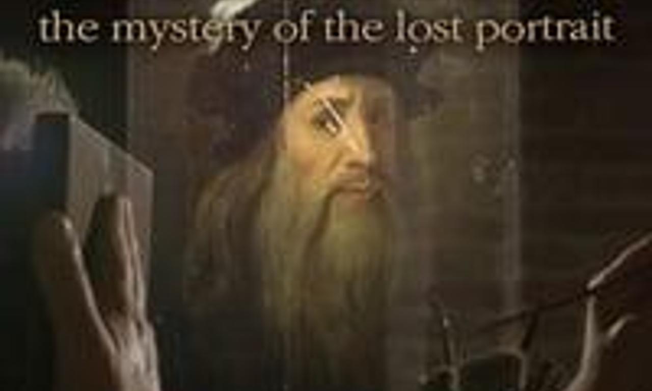 Leonardo: The Mystery of the Lost Portrait - Where to Watch and Stream ...