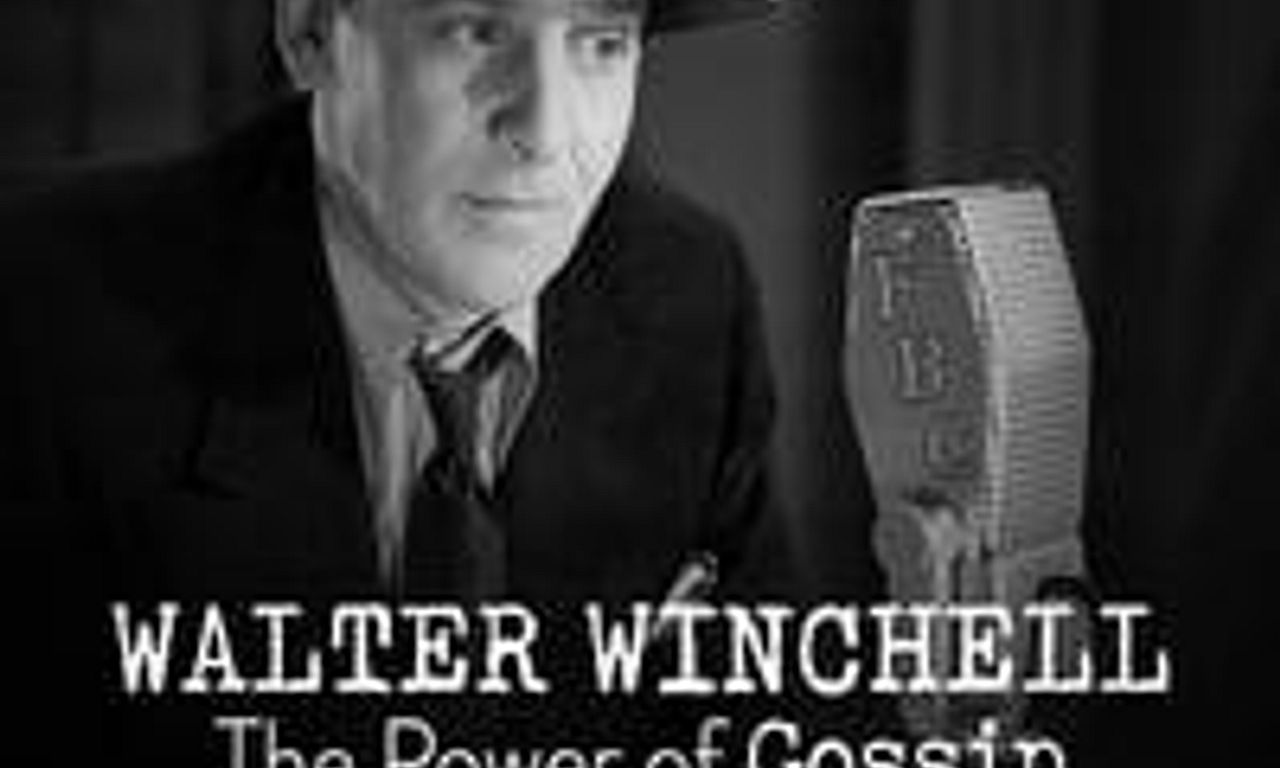 Walter Winchell: The Power of Gossip - Where to Watch and Stream Online ...