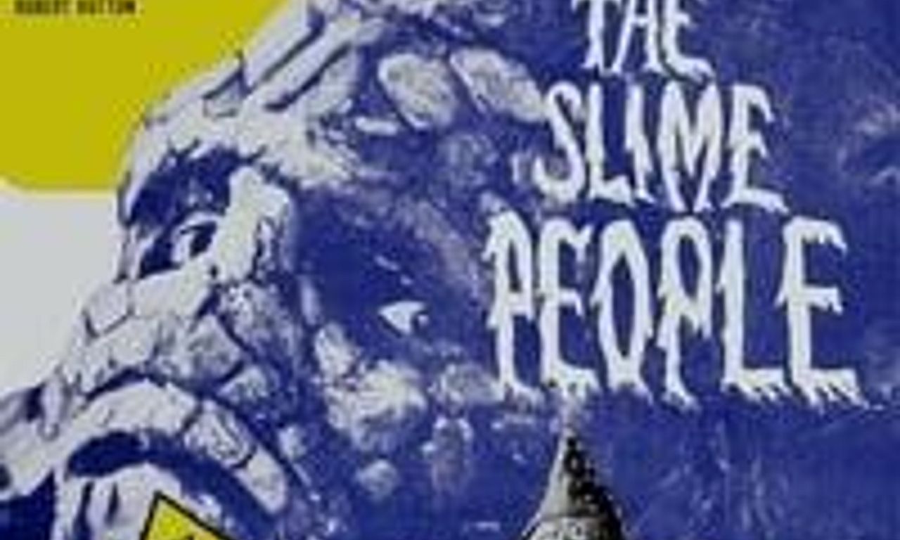 The Slime People - Where to Watch and Stream Online – Entertainment.ie