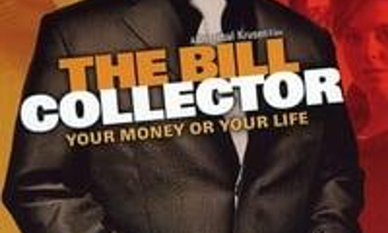 The Bill Collector - Where to Watch and Stream Online – Entertainment.ie