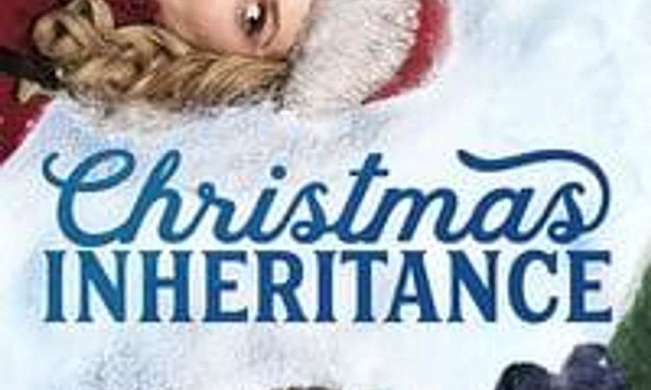 Christmas Inheritance - Where to Watch and Stream Online – Entertainment.ie