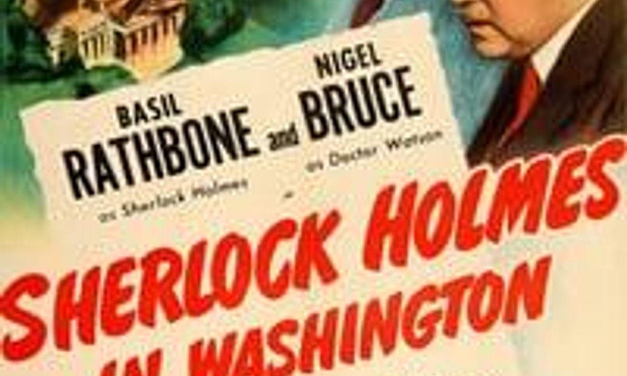 Sherlock Holmes in Washington - Where to Watch and Stream Online ...