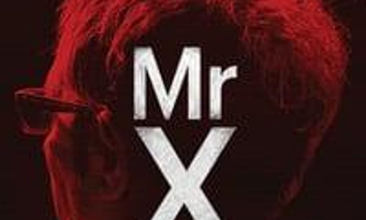 Mr. X - Where to Watch and Stream Online – Entertainment.ie