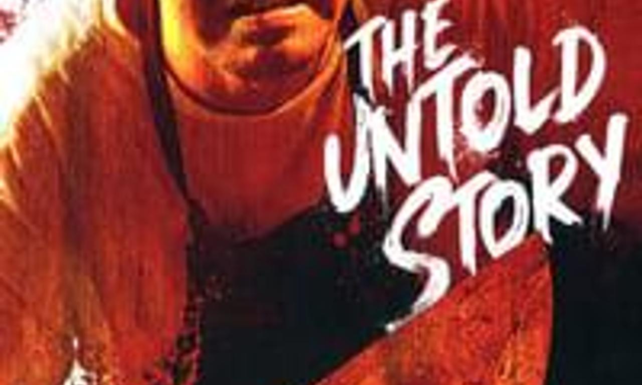 The Untold Story - Where to Watch and Stream Online – Entertainment.ie