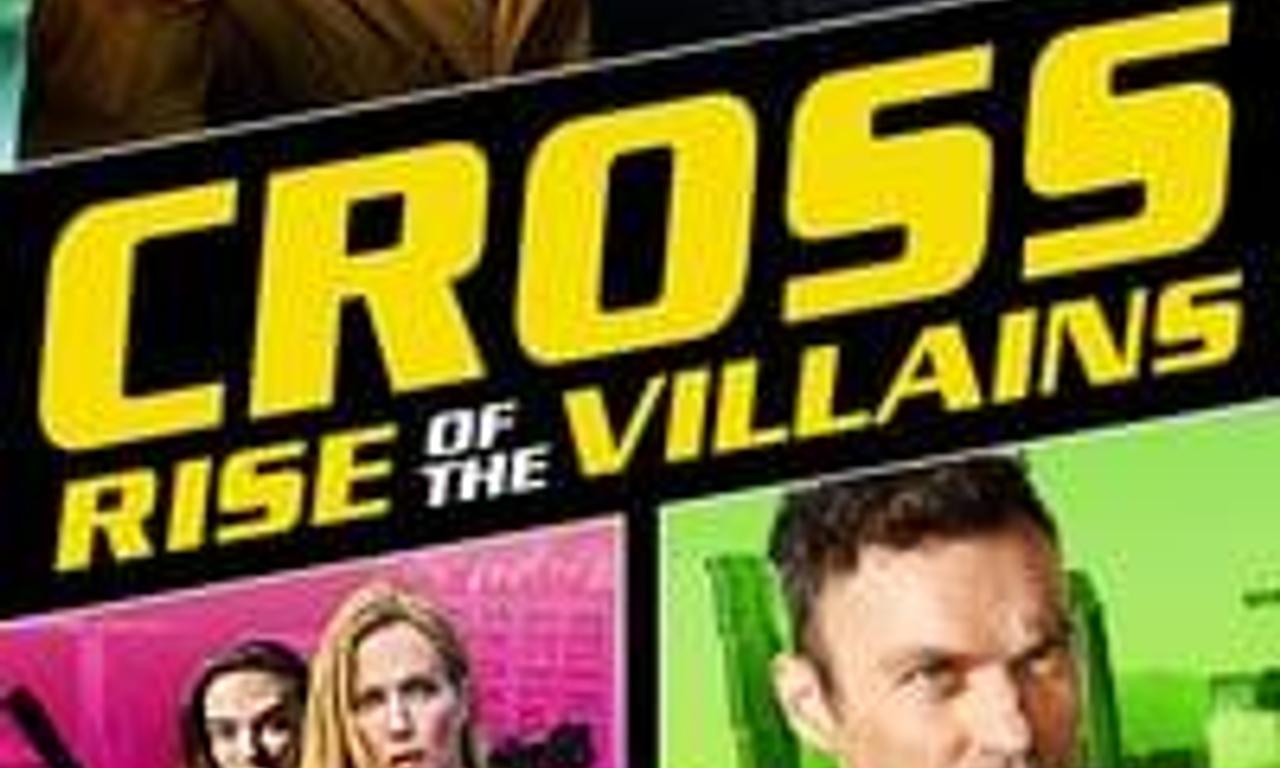 Cross: Rise of the Villains - Where to Watch and Stream Online ...