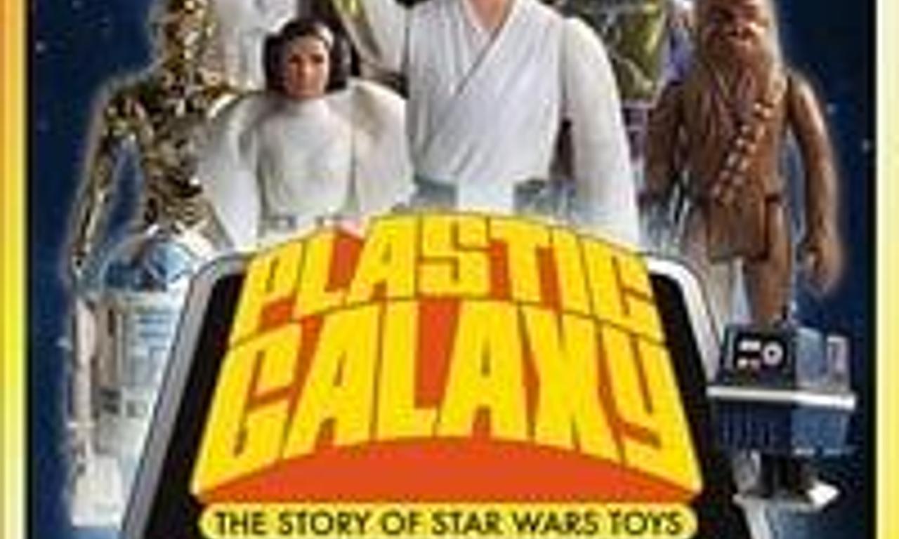 Plastic Galaxy: The Story of Star Wars Toys - Where to Watch and Stream ...