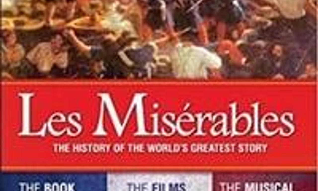 Les Misérables: The History of the World's Greatest Story - Where to ...