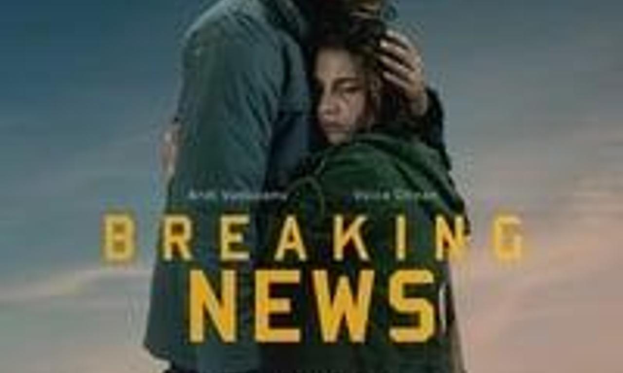 Breaking News - Where to Watch and Stream Online – Entertainment.ie