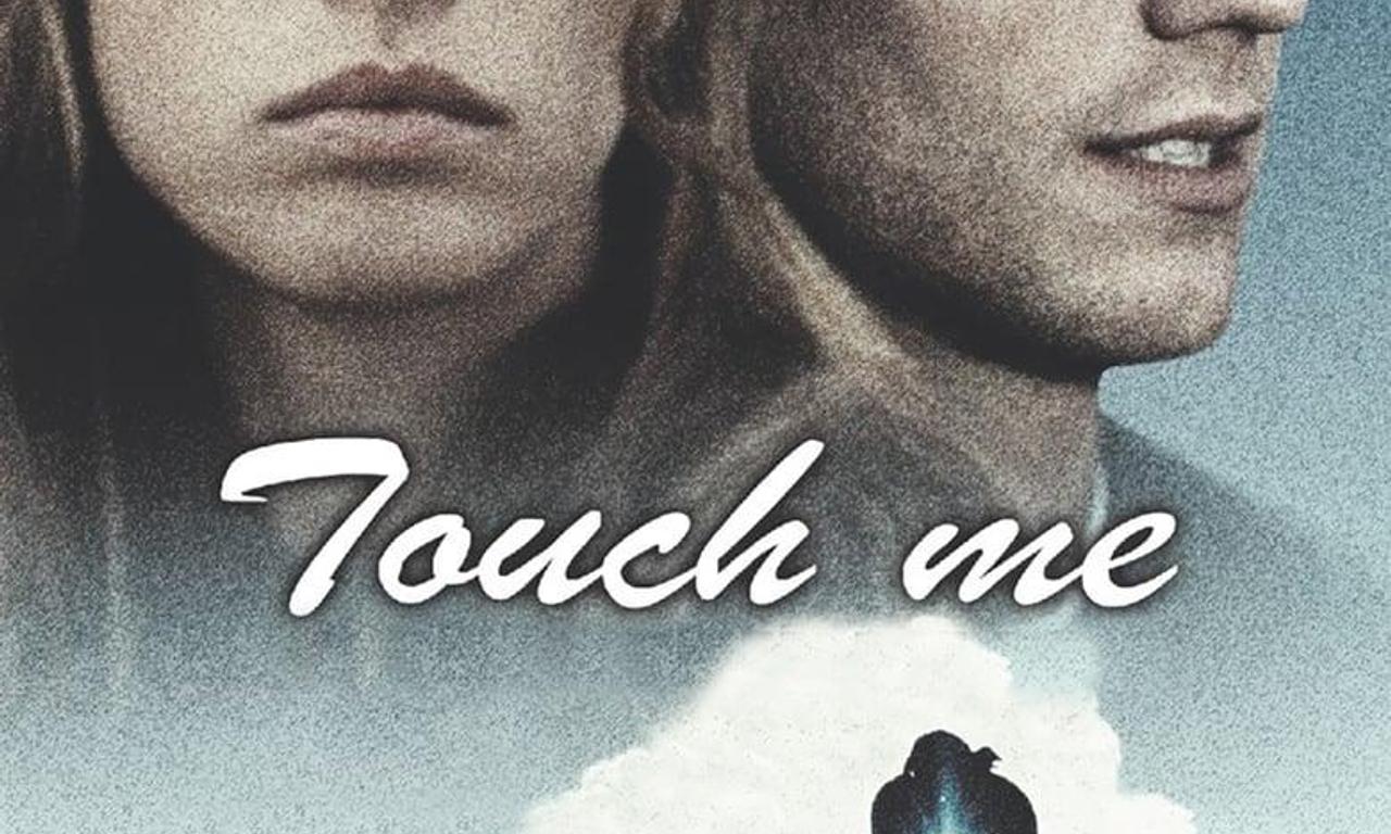Touch Me - Where to Watch and Stream Online – Entertainment.ie
