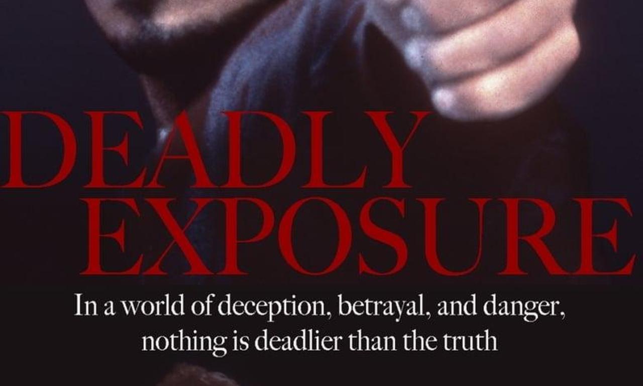 Deadly Exposure - Where to Watch and Stream Online – Entertainment.ie