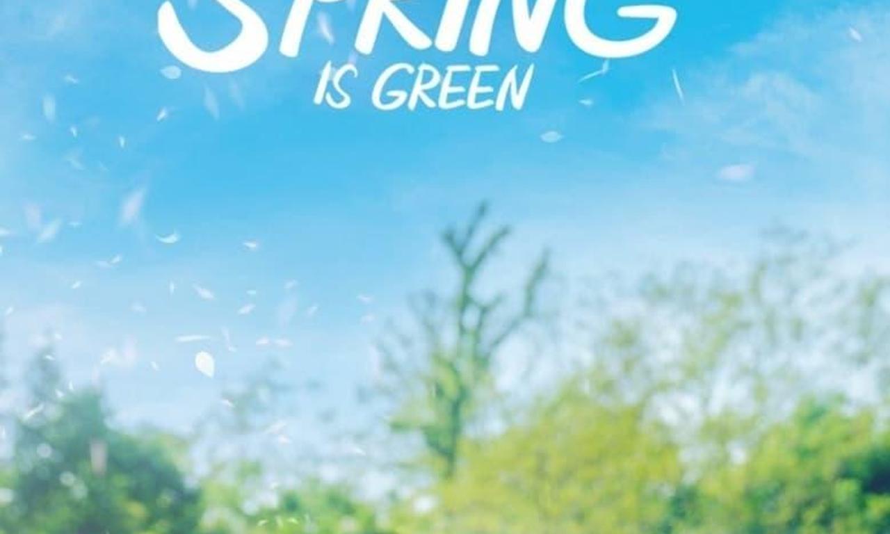 At a Distance, Spring is Green - Where to Watch and Stream Online ...