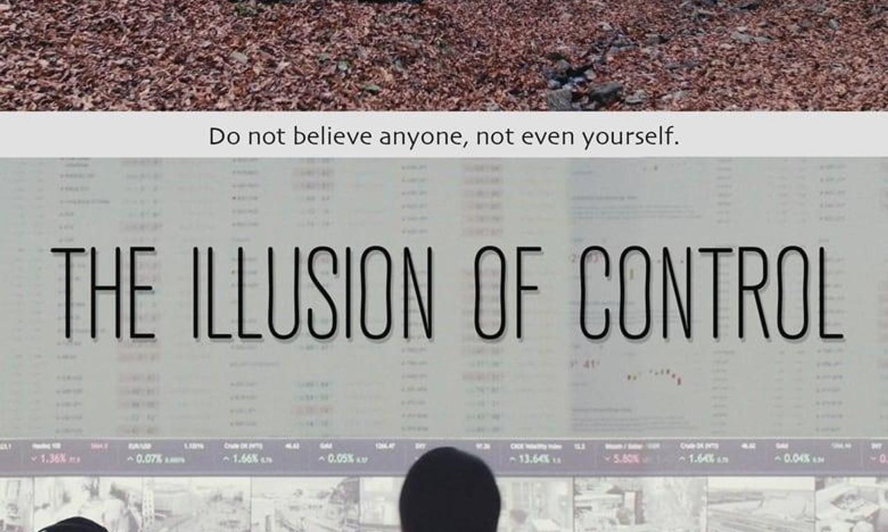 The Illusion of Control - Where to Watch and Stream Online ...