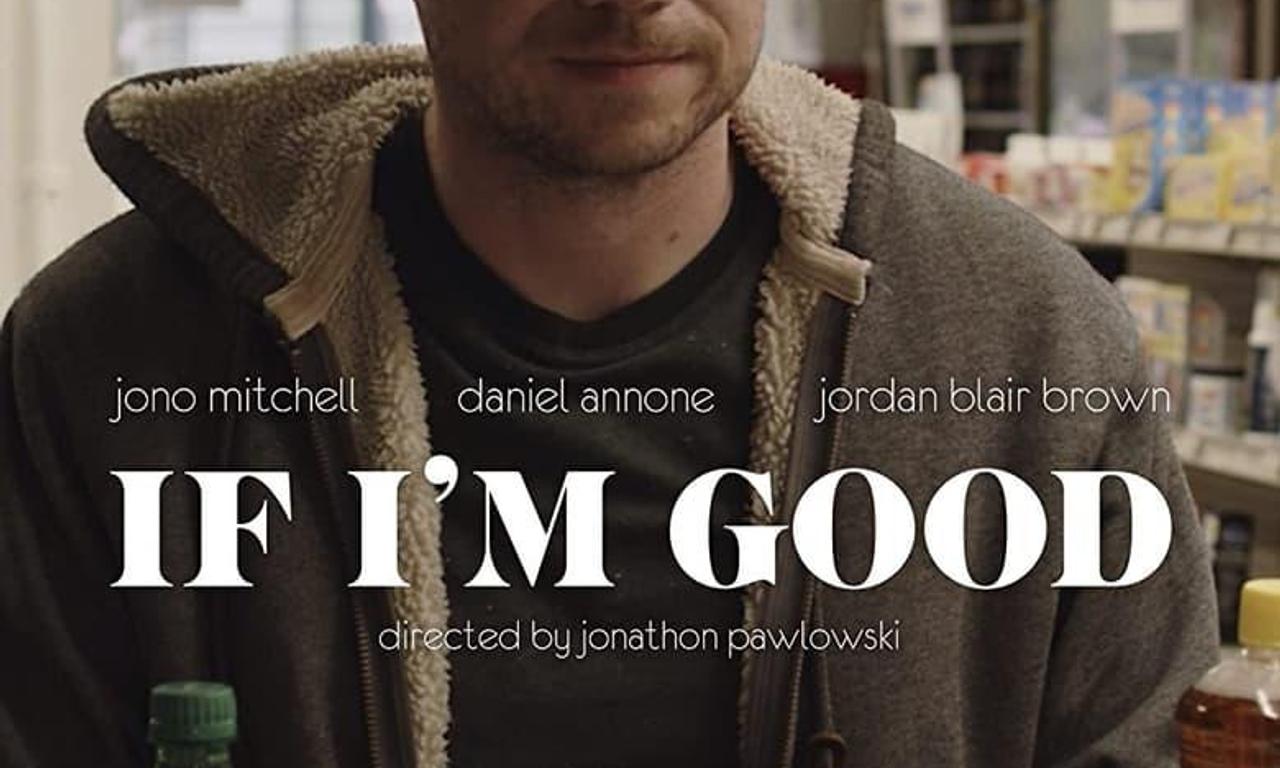 If I'm Good - Where to Watch and Stream Online – Entertainment.ie