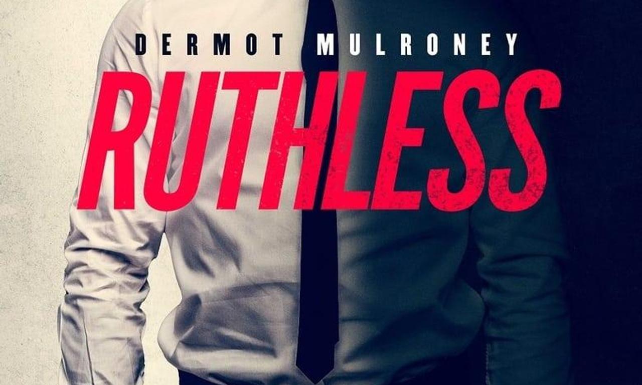 Ruthless - Where to Watch and Stream Online – Entertainment.ie