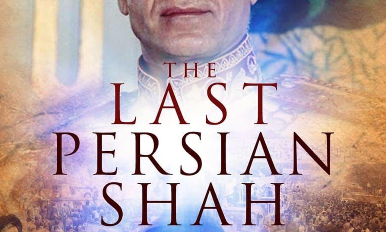 The Last Persian Shah - Where to Watch and Stream Online – Entertainment.ie