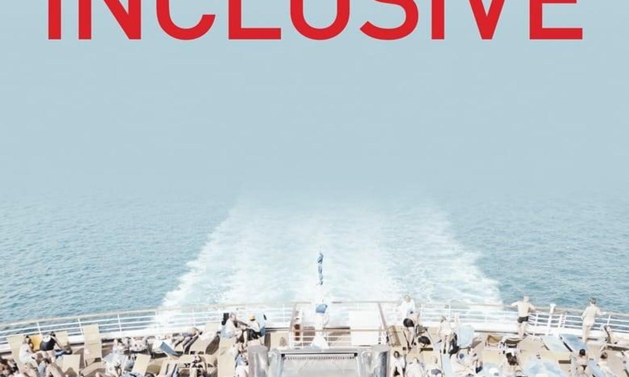 All Inclusive - Where to Watch and Stream Online – Entertainment.ie