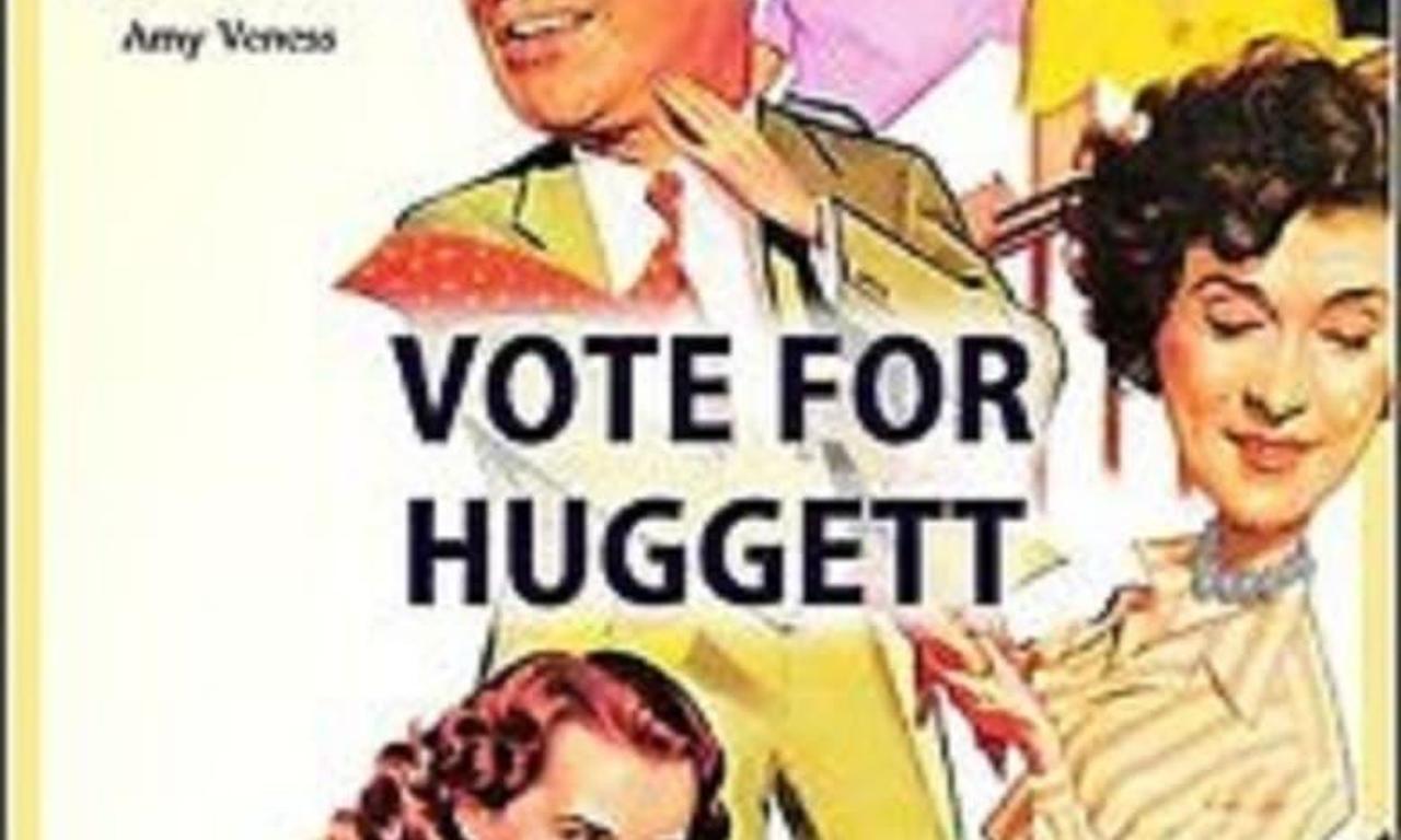 Vote for Huggett - Where to Watch and Stream Online – Entertainment.ie