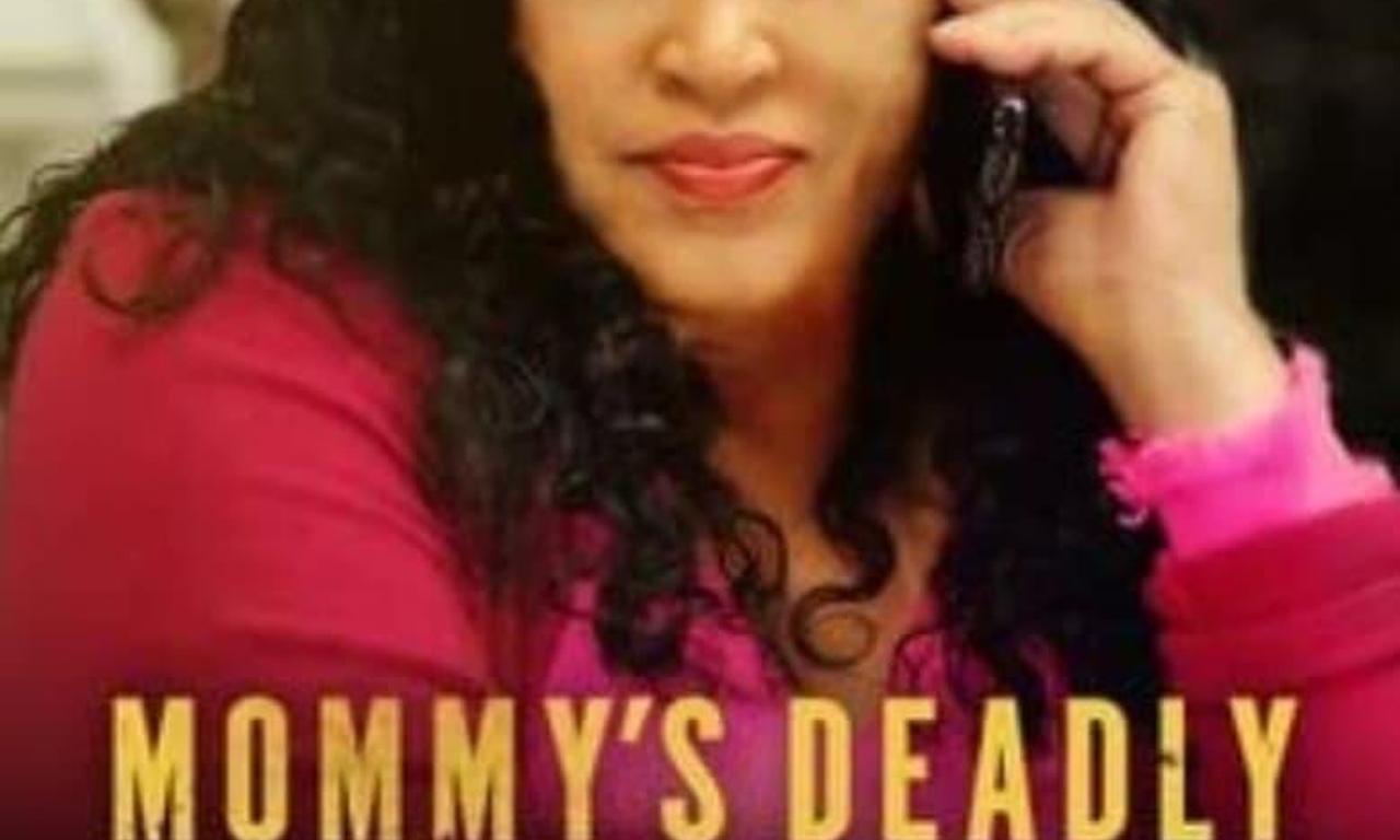 Mommy's Deadly Con Artist - Where to Watch and Stream Online ...