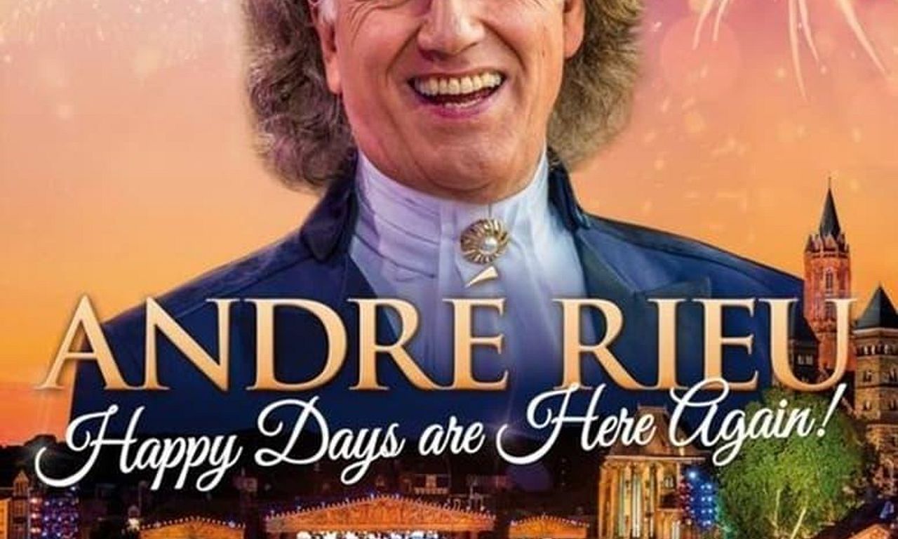 André Rieu Happy Days are Here Again 2022 - Where to Watch and Stream ...