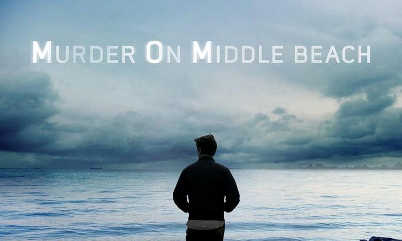 Murder on Middle Beach - Where to Watch and Stream Online ...