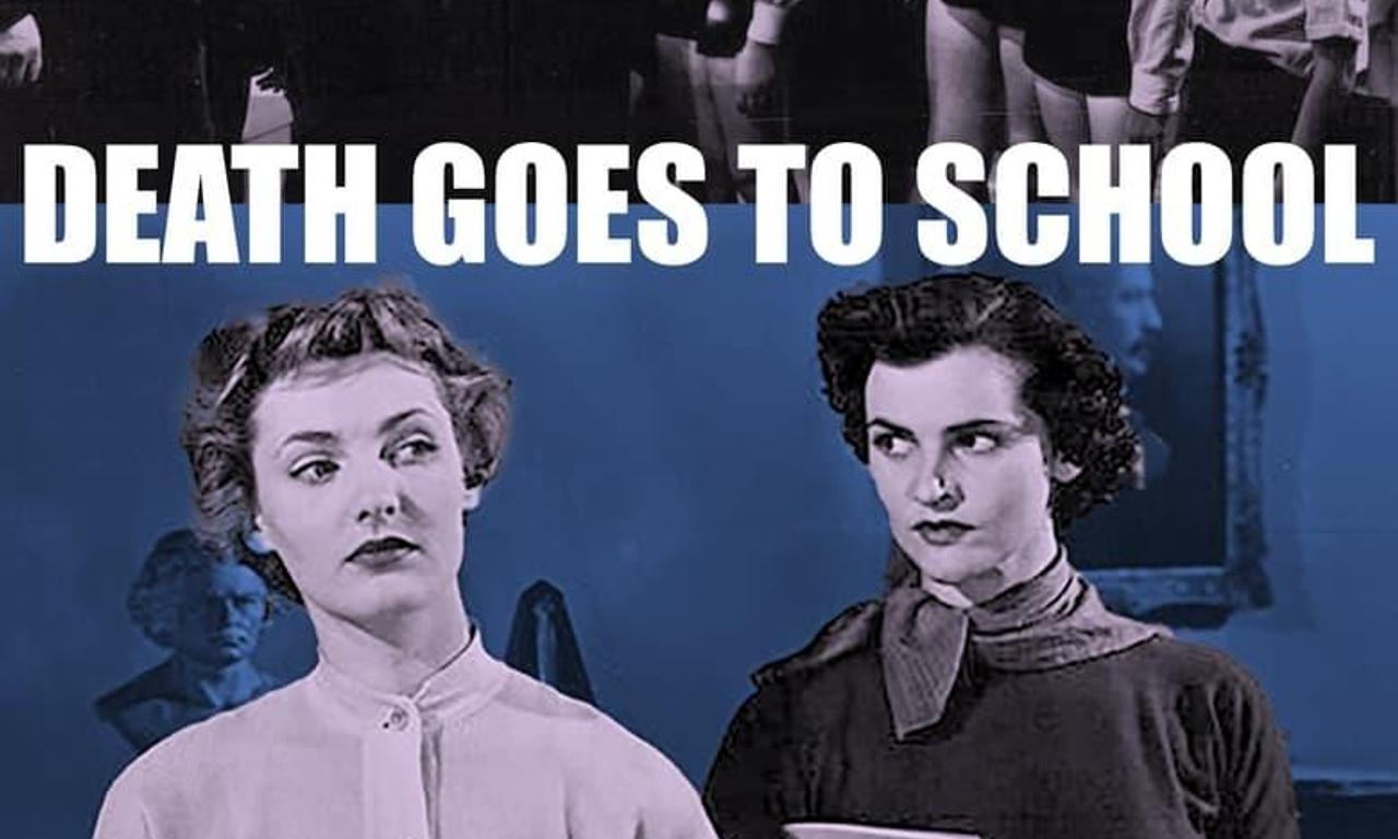 Death Goes to School - Where to Watch and Stream Online – Entertainment.ie