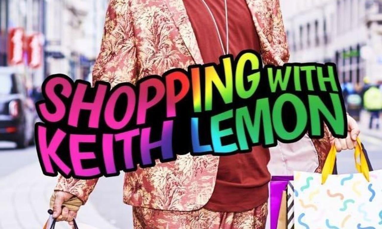 Shopping with Keith Lemon - Where to Watch and Stream Online ...