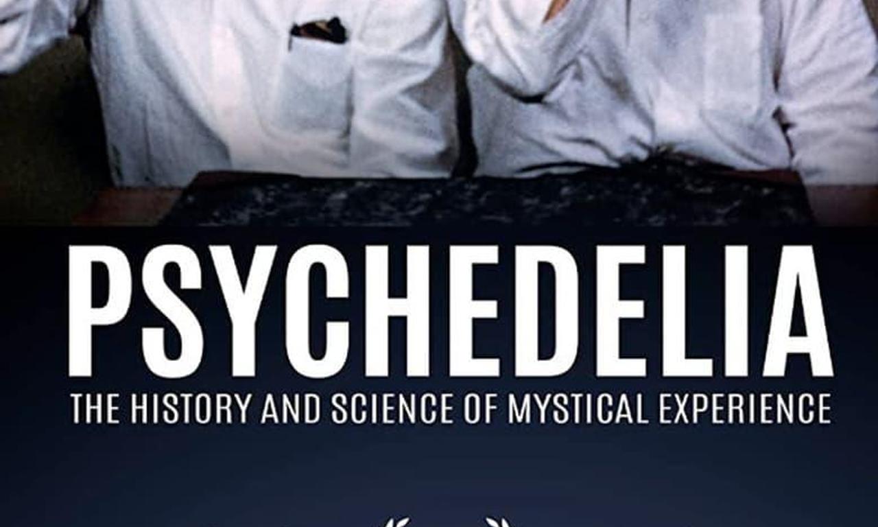 Psychedelia: The History of Science and Mystical Experience - Where to ...