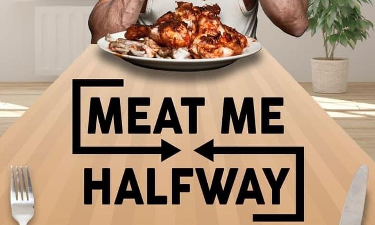 Meat Me Halfway - Where to Watch and Stream Online – Entertainment.ie