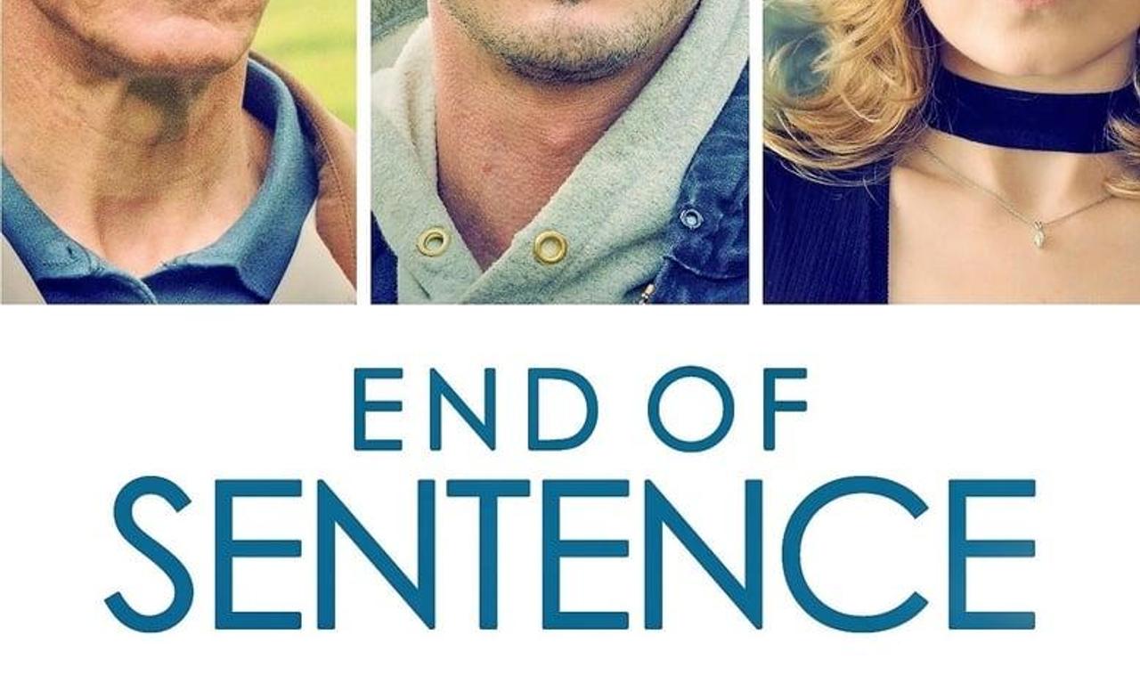 End of Sentence - Where to Watch and Stream Online – Entertainment.ie