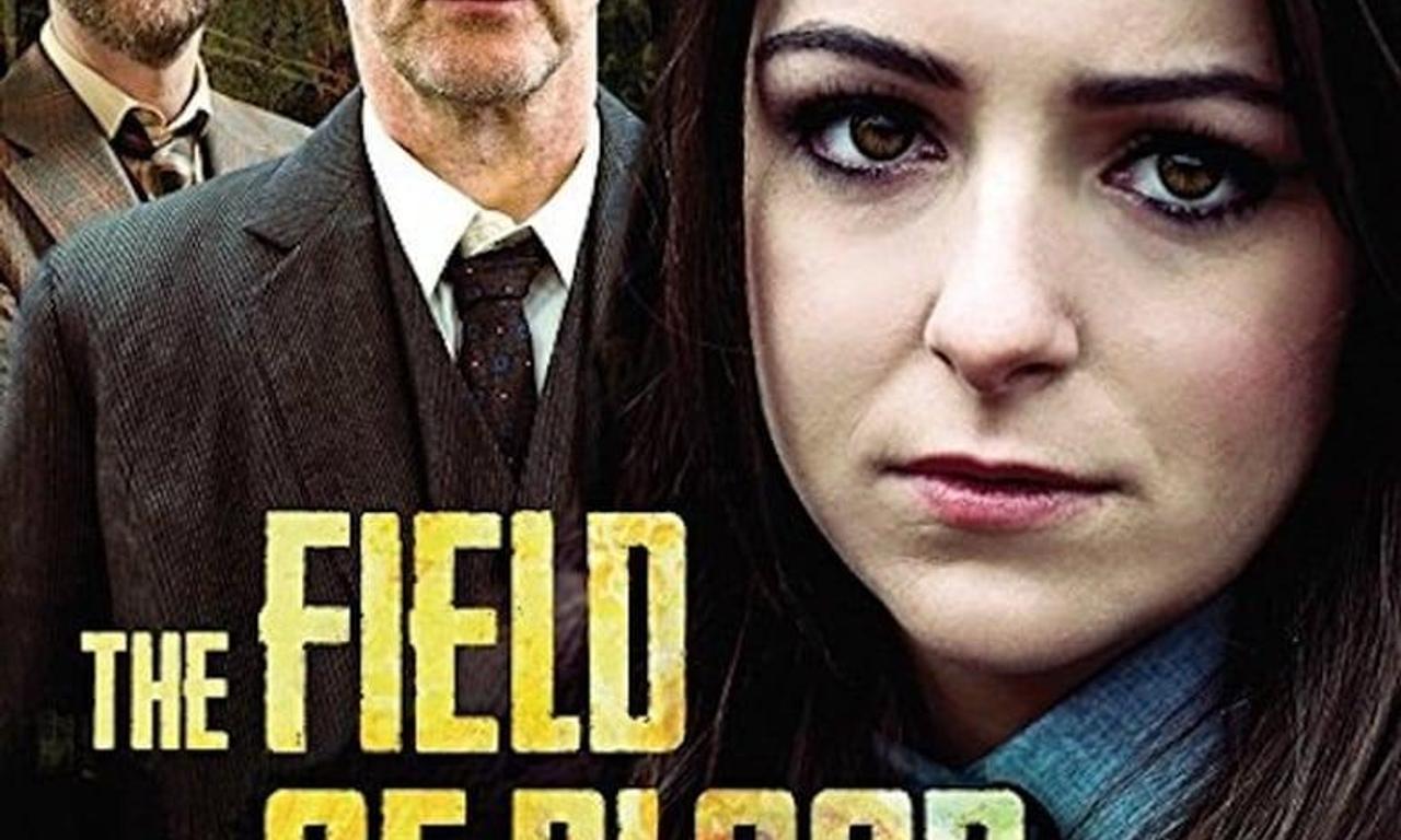 The Field of Blood - Where to Watch and Stream Online – Entertainment.ie