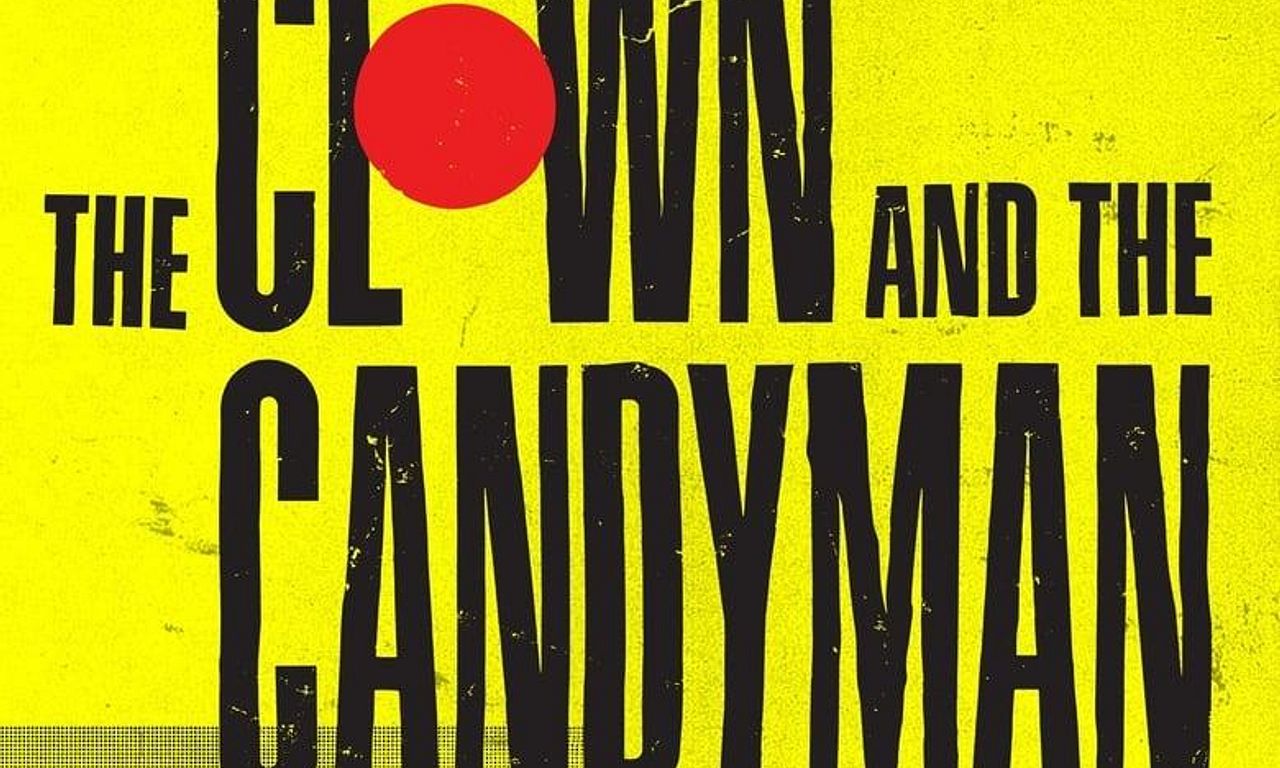 The Clown and The Candyman - Where to Watch and Stream Online ...