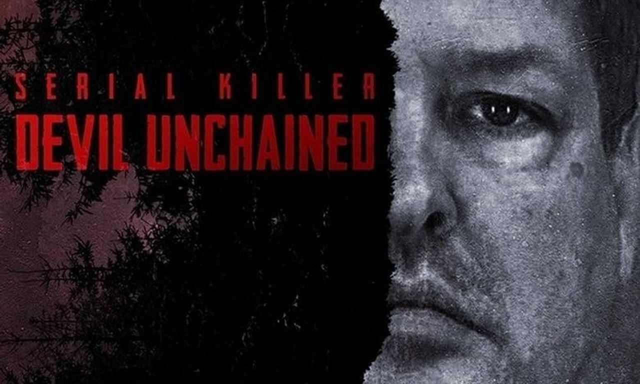 Serial Killer: Devil Unchained - Where to Watch and Stream Online ...
