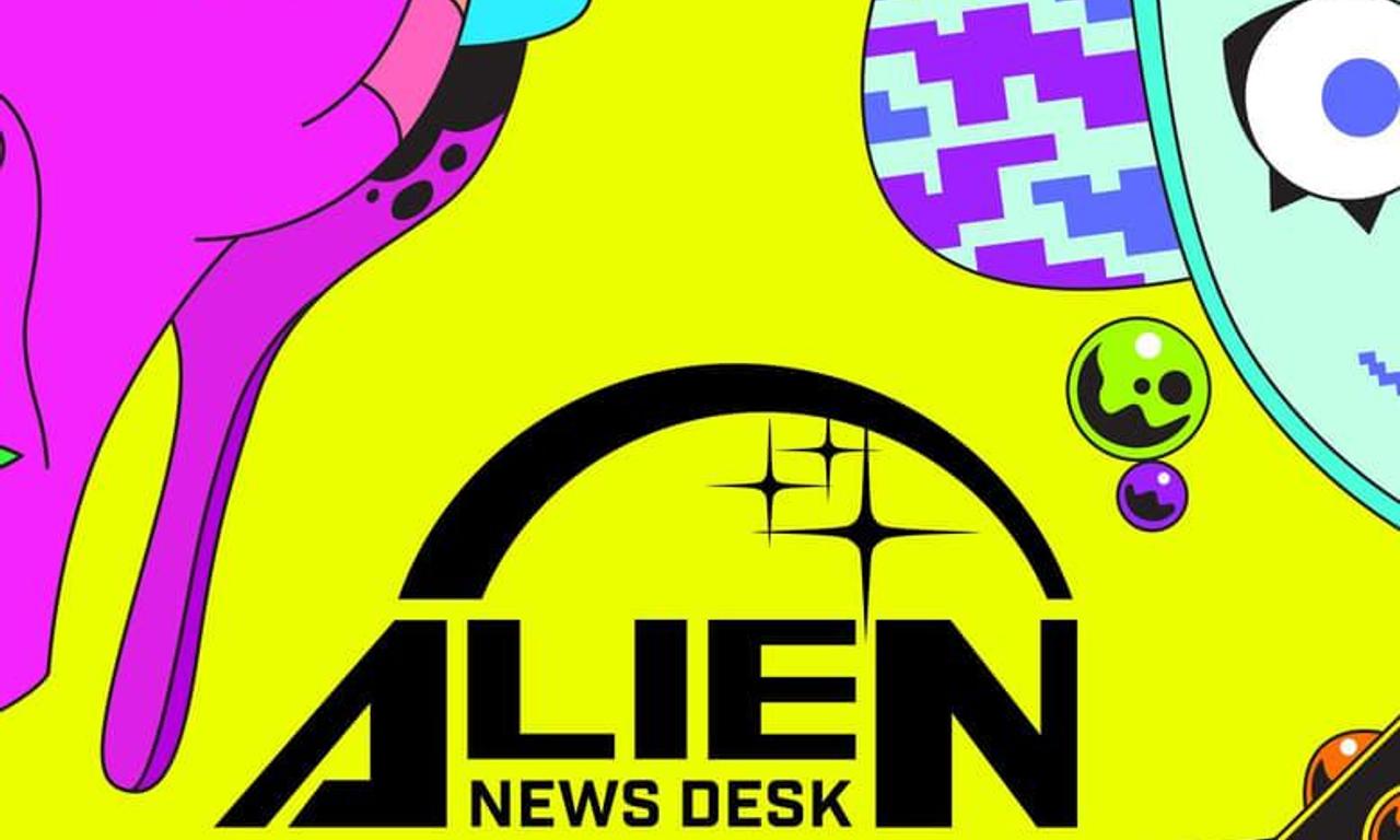Alien News Desk - Where to Watch and Stream Online – Entertainment.ie