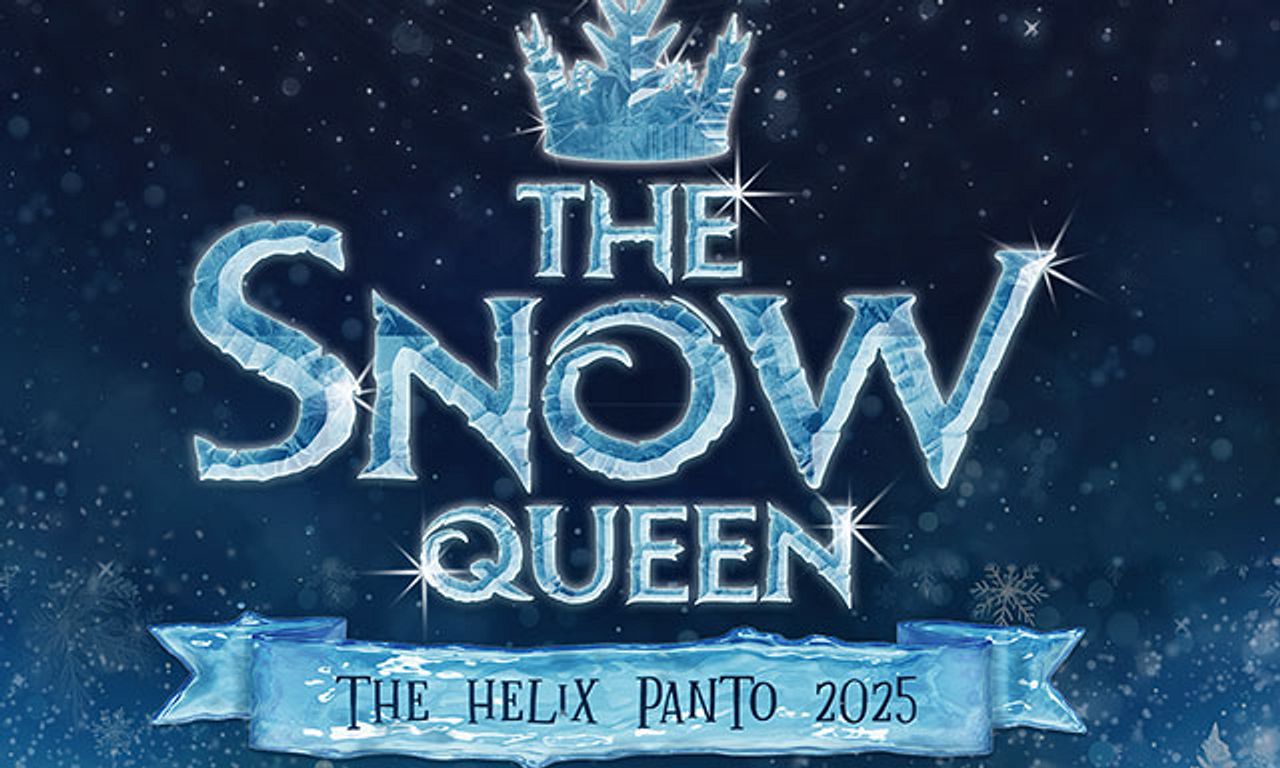 The Helix Panto 2025: The Snow Queen at The Helix - 13th December 2025 ...