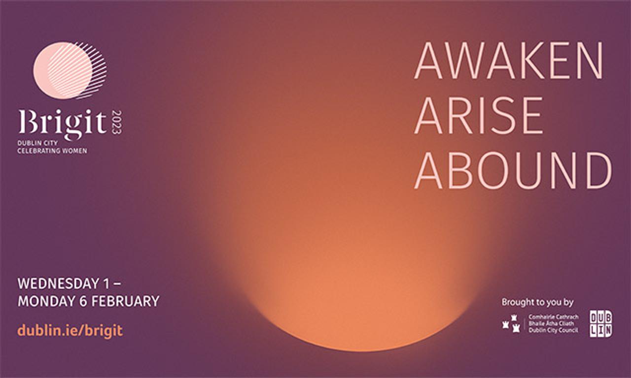 Brigit: Dublin City Celebrating Women at Various Venues, Dublin - 1st ...