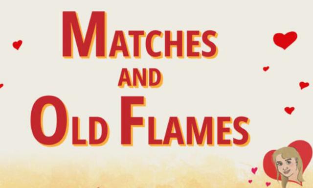 Matches & Old Flames at Siamsa Tíre Theatre and Arts Centre - 15th ...